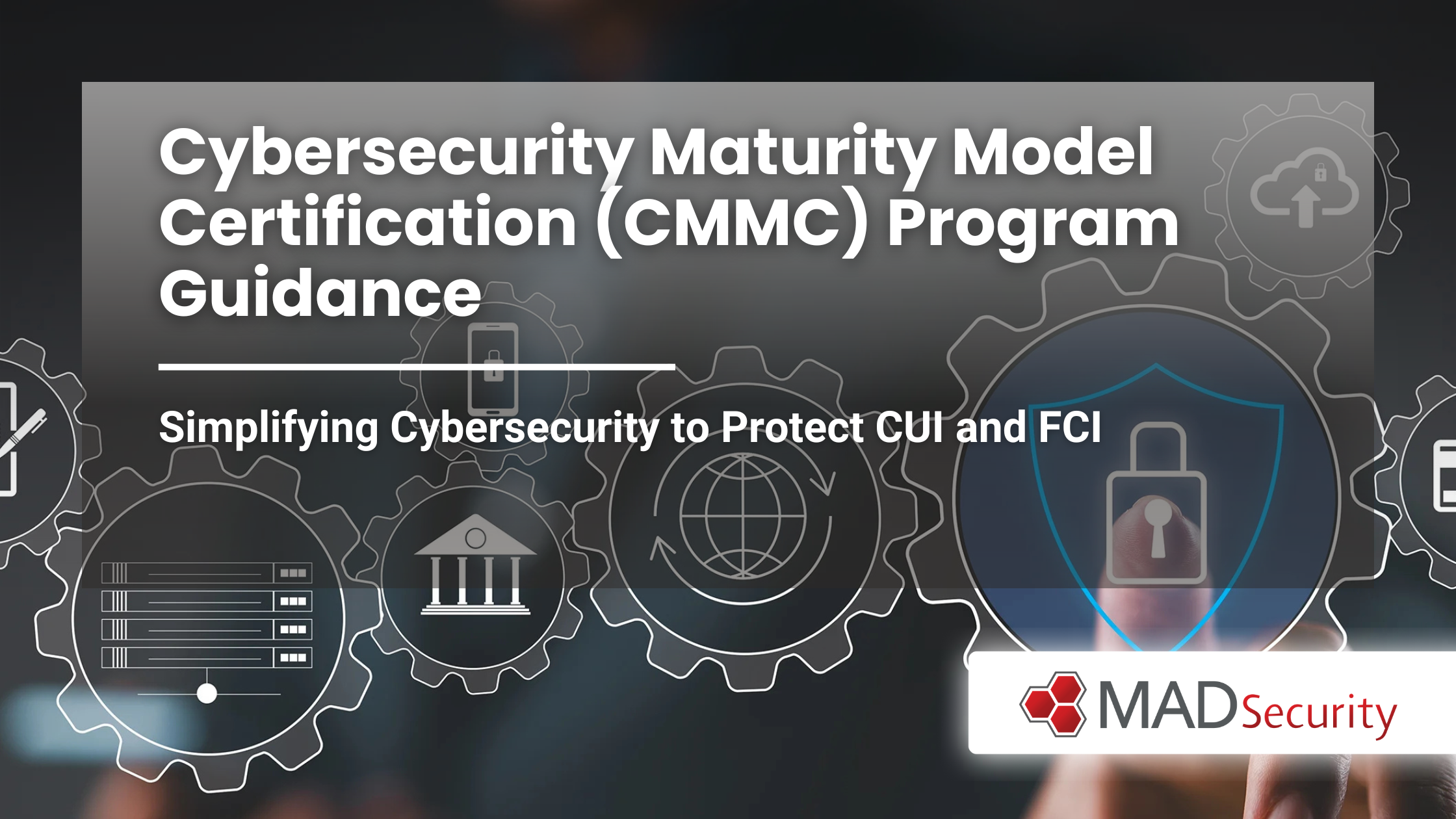 Cybersecurity Maturity Model Certification (CMMC) Program Guidance Published by the Department ...